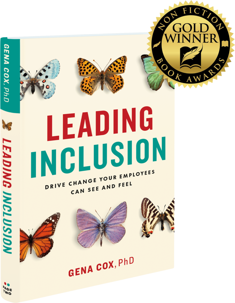 Gena Cox, PhD - The Future-Now Workplace Will be Inclusive